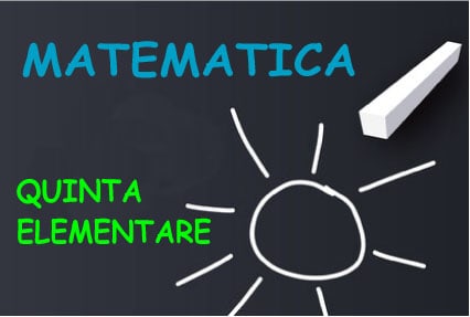 Compiti di matematica per la Quinta | Cose per crescere